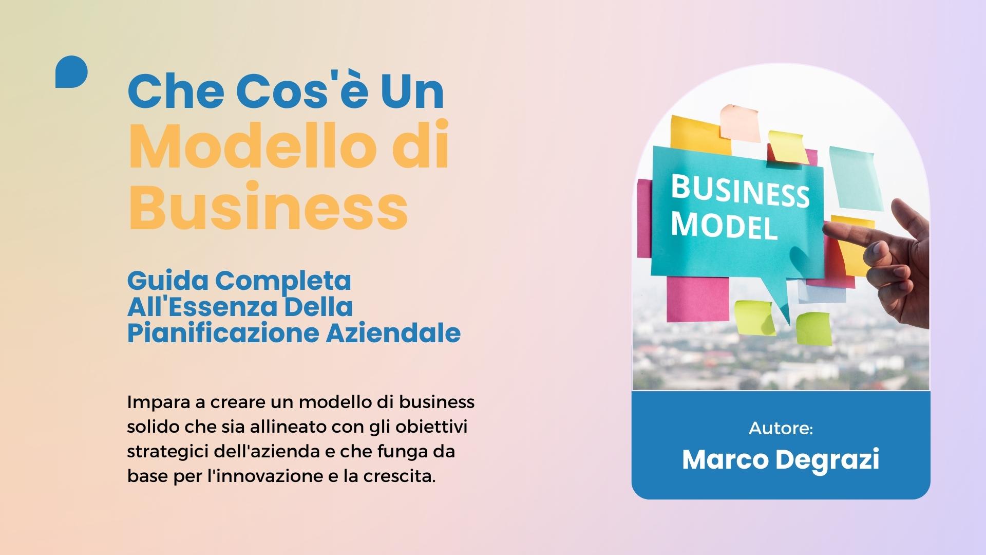 Che Cos'è Un Modello di Business - Marco Degrazi
